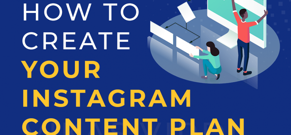 How to Create Your Instagram Content Plan